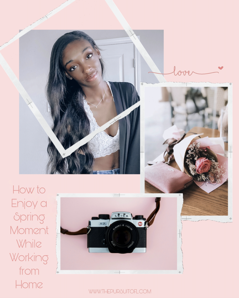 How to Enjoy a Spring Moment While Working from Home - The Pursuit of L